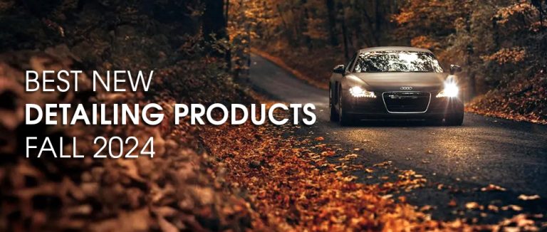 Best New Detailing Products Fall 2024 – Ask a Pro Blog