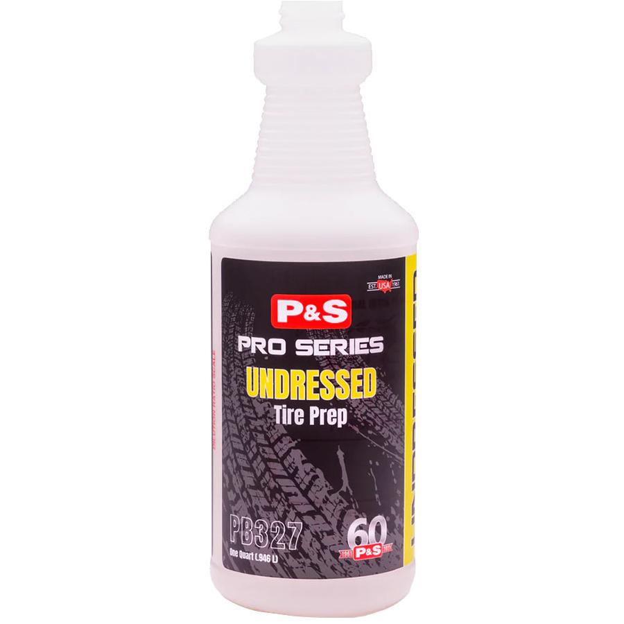 P&S Undressed Tire Prep Bottle - 32 oz - Detailed Image